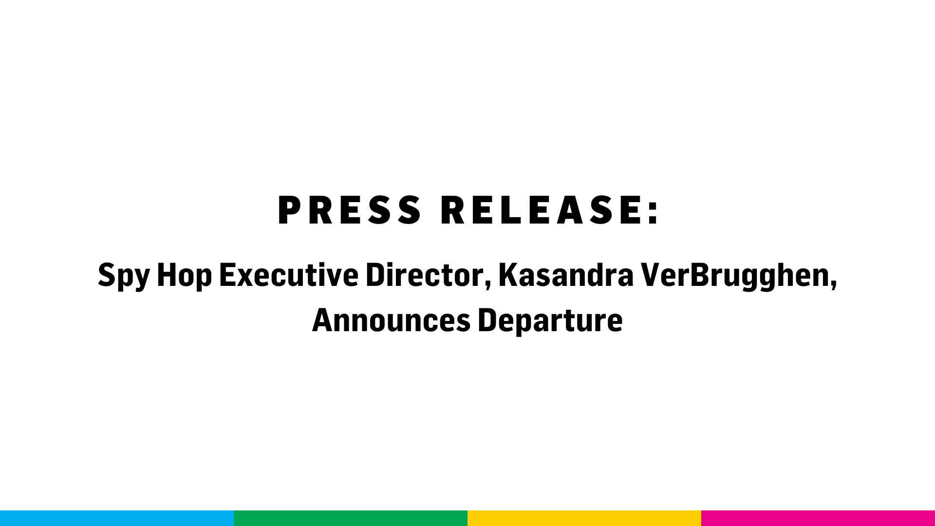 Spy Hop Executive Director, Kasandra VerBrugghen, Announces Departure - Spy Hop